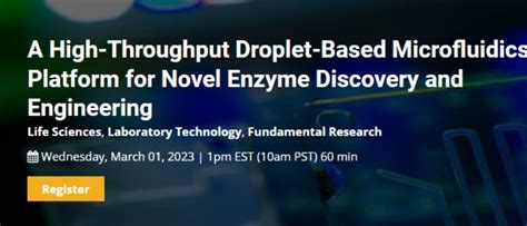 A High Throughput Droplet Based Microfluidics Platform For Novel Enzyme