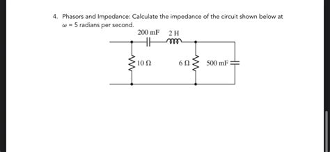 answered 4 phasors and impedance calculate the… bartleby