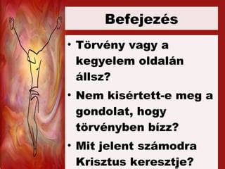 Törvény vagy kegyelem PPT