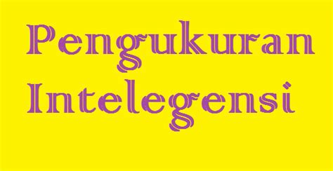 Pengukuran Intelegensi Soal Ulangan