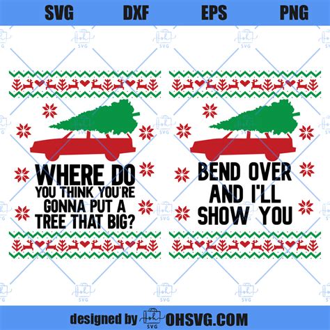 Where Do You Think Youre Gonna Put A Tree That Big Svg Bend Over An