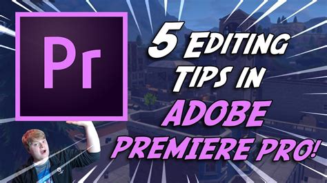 Editing Tips In Adobe Premiere Pro