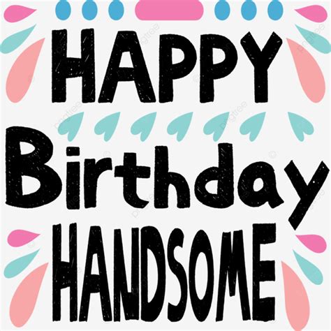 생일 축하해 벡터 생일 축하 해요 생일 Svg Svg 컷 Png 일러스트 및 벡터 에 대한 무료 다운로드 Pngtree