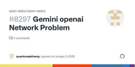 Gemini Openai Network Problem · Issue 8297 · Open Webuiopen Webui · Github