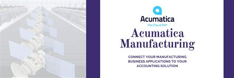 Acumaticas Manufacturing Module Polaris Business Solutions