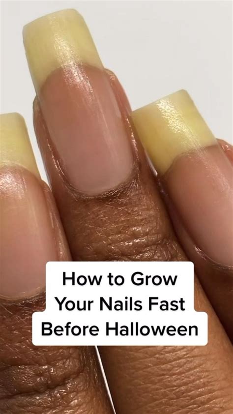 How To Grow Nails Fast Before Halloween How To Grow Nails Nail