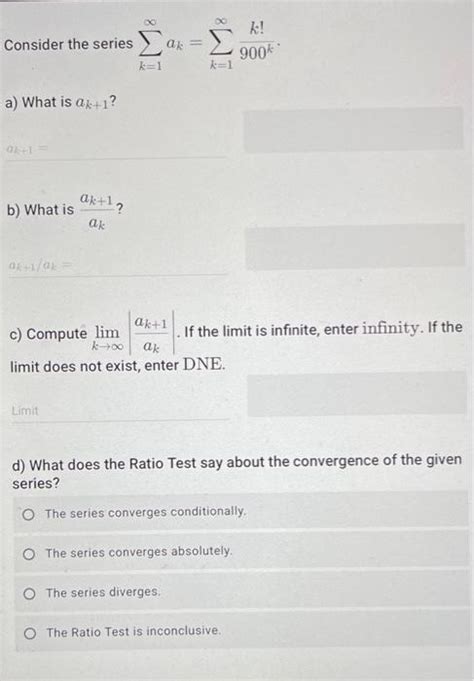 Solved Consider The Series ∑k1∞ak∑k1∞900kk A What Is