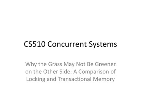 Ppt Cs510 Concurrent Systems Powerpoint Presentation Free Download