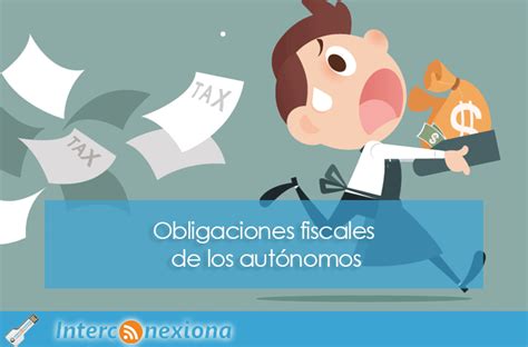 Obligaciones Fiscales De Los Autónomos