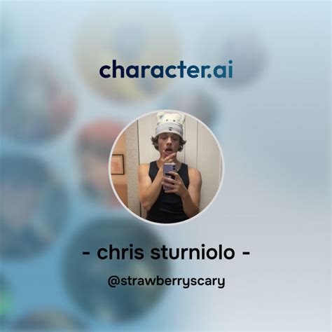 Chat With Chris Sturniolo Character Ai AI Chat ReimaginedYour