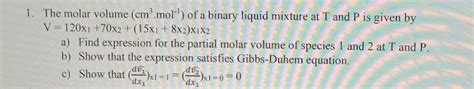 solved 1 the molar volume cm3⋅mol−1 of a binary liquid