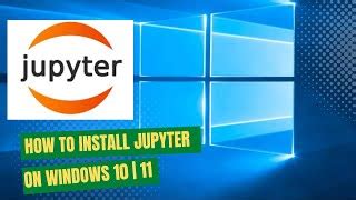 How To Install Jupyter Notebook In Python Install Jupyter Notebook On Windows Pip Install