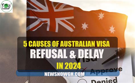 5 Causes Of Australia Visa Refusal And Delay In 2024