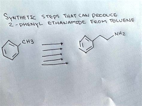 Solved Synthetic Steps That Can Ppoduce Ethanamiide From Toluene 2