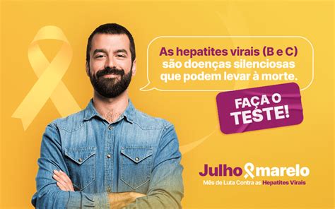 Julho Amarelo Saúde Alerta Para Importância Da Testagem Para