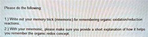 please do the following 1 write out your memory trick mnemonic for