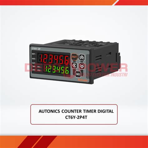 AUTONICS COUNTER TIMER DIGITAL CT6Y 2P4T DEPO POWER