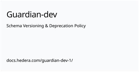 Schema Versioning And Deprecation Policy Guardian Dev