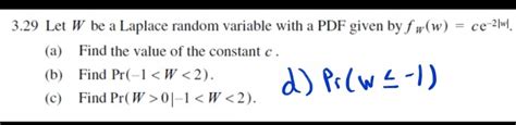 Solved 329 Let W Be A Laplace Random Variable With A Pdf