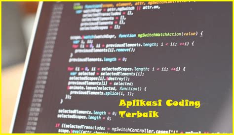 15 Rekomendasi Aplikasi Coding Terbaik Di Perangkat Windows Macos