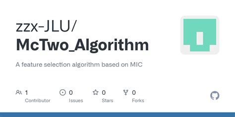 GitHub Zzx JLU McTwo Algorithm A Feature Selection Algorithm Based
