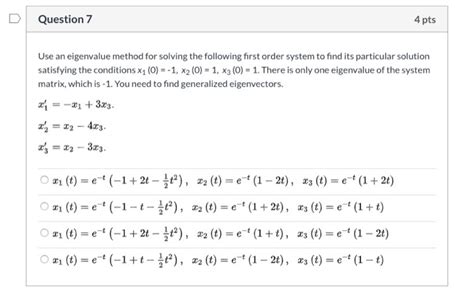 Solved Question Pts Use An Eigenvalue Method For Solving Chegg