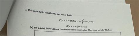 solved 2 for parts 2a−20 consider the two vector fields