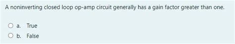 Solved A Noninverting Closed Loop Op Amp Circuit Generally