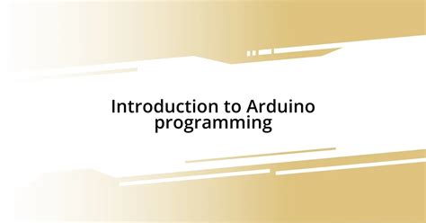 My Experience With Arduino Programming Beginners Uk