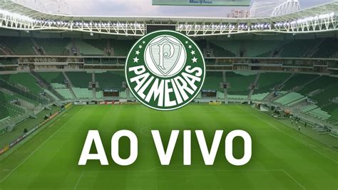 Palmeiras X Ferroviária Veja Como Assistir Ao Jogo Ao Vivo Pelo