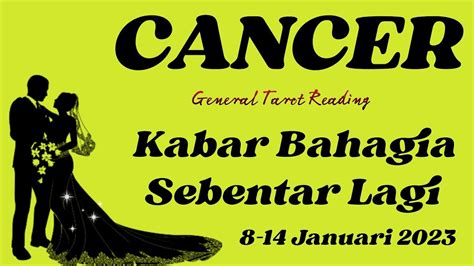 CANCER Kabar Bahagia Sebentar Lagi 8 14 Januari 2023 YouTube