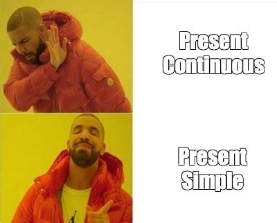 Сomics meme Present Continuous Present Simple Comics Meme