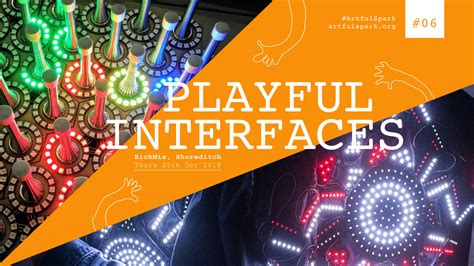 06 Playful Interfaces Artful Spark