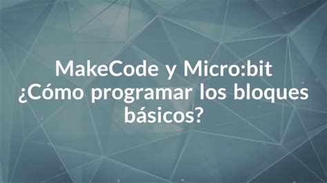 Cómo programar los bloques básicos YouTube
