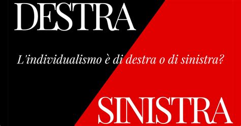 Scuola del Fatto l individualismo è di destra o di sinistra Il