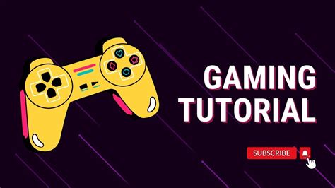 Gaming Tutorial Youtube