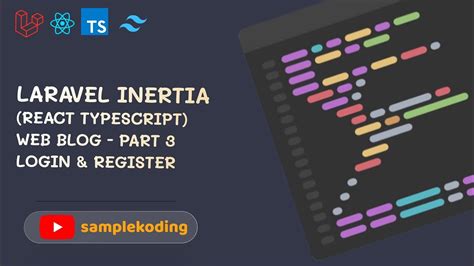 Laravel Inertia React Typescript Web Blog Part 3 Login And Register Youtube