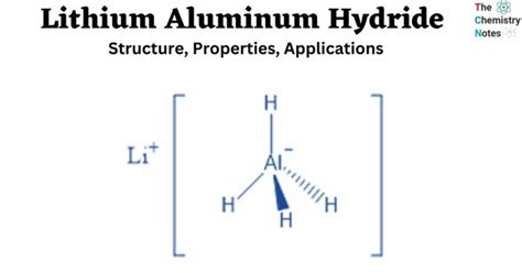 Lithium Aluminum Hydride Structure Properties Applications