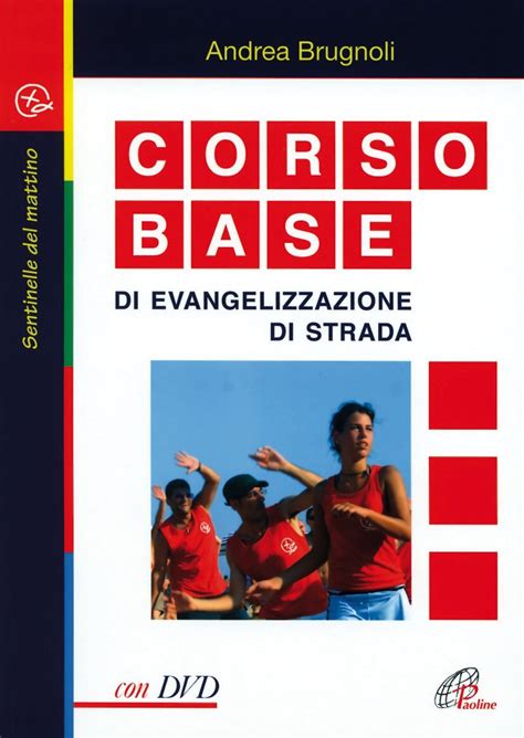 Corso Base Di Evangelizzazione Di Strada Con Dvd Fede And Cultura