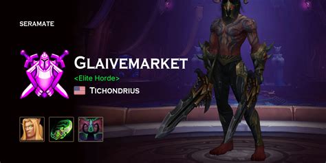 Glaivemarket Tichondrius Us · Seramate · Wow Pvp Leaderboards