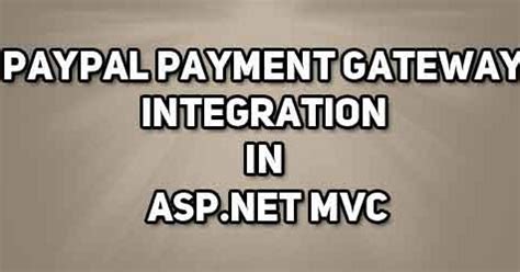PayPal Payment Gateway Integration In ASP NET MVC IT Tutorials With Example