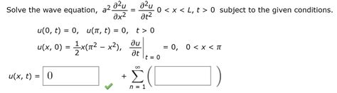 Solved Solve The Wave Equation A2 ∂2u ∂x2 ∂2u ∂t2 0