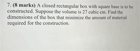 Solved Marks A Closed Rectangular Box With Square Chegg