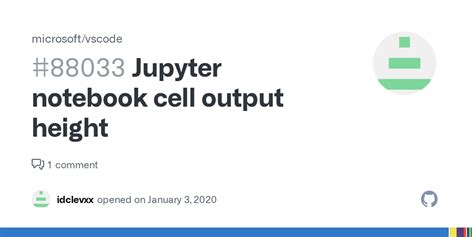 Jupyter Notebook Cell Output Height · Issue 88033 · Microsoftvscode