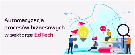 Automatyzacja procesów biznesowych korzyści i wdrożenie