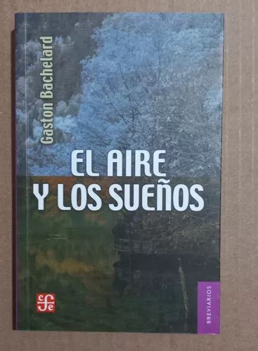 El Aire Y Los Sueños Gaston Bachelard MercadoLibre