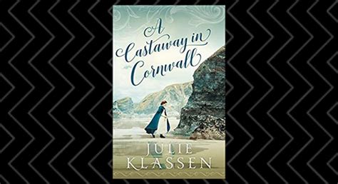 A Castaway In Cornwall By Julie Klassen