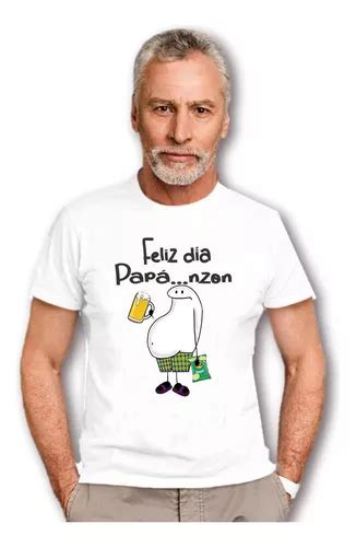 Playera Dia Del Padre Feliz Dia Papá nzon Flork Feliz Dia MercadoLibre