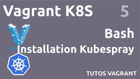 Vagrant K8s 5 Installation Kubespray Youtube
