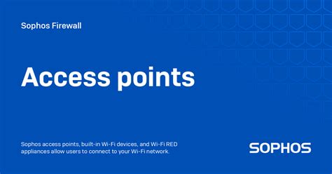 Access Points Sophos Firewall